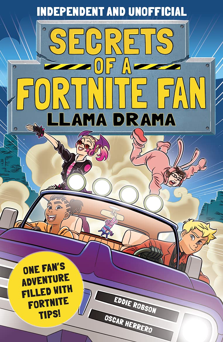 Secrets of a Fortnite Fan: Llama Drama (Independent & Unofficial): Book 3 (Secrets of a Fortnite Fan, 3)