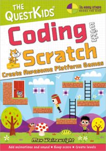 coding with scratch - create awesome platform games: a new title in the questkids children's series (in easy steps - the questkids)