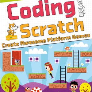 Coding with Scratch - Create Awesome Platform Games: A new title in The QuestKids children's series (In Easy Steps - The QuestKids)