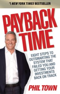 payback time: eight steps to outsmarting the system that failed you and getting your investments back on track