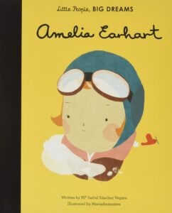 amelia earhart (volume 3) (little people, big dreams, 3)