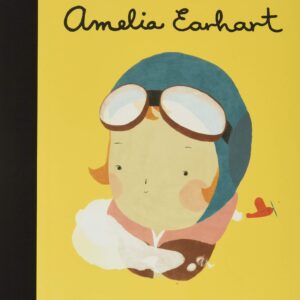 Amelia Earhart (Volume 3) (Little People, BIG DREAMS, 3)