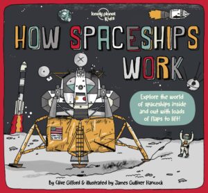 lonely planet kids how spaceships work (how things work)