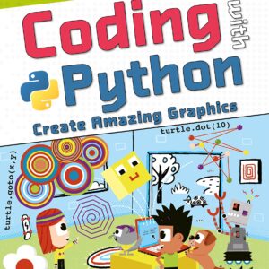 Coding with Python - Create Amazing Graphics: The QuestKids children's series (In Easy Steps - The QuestKids)