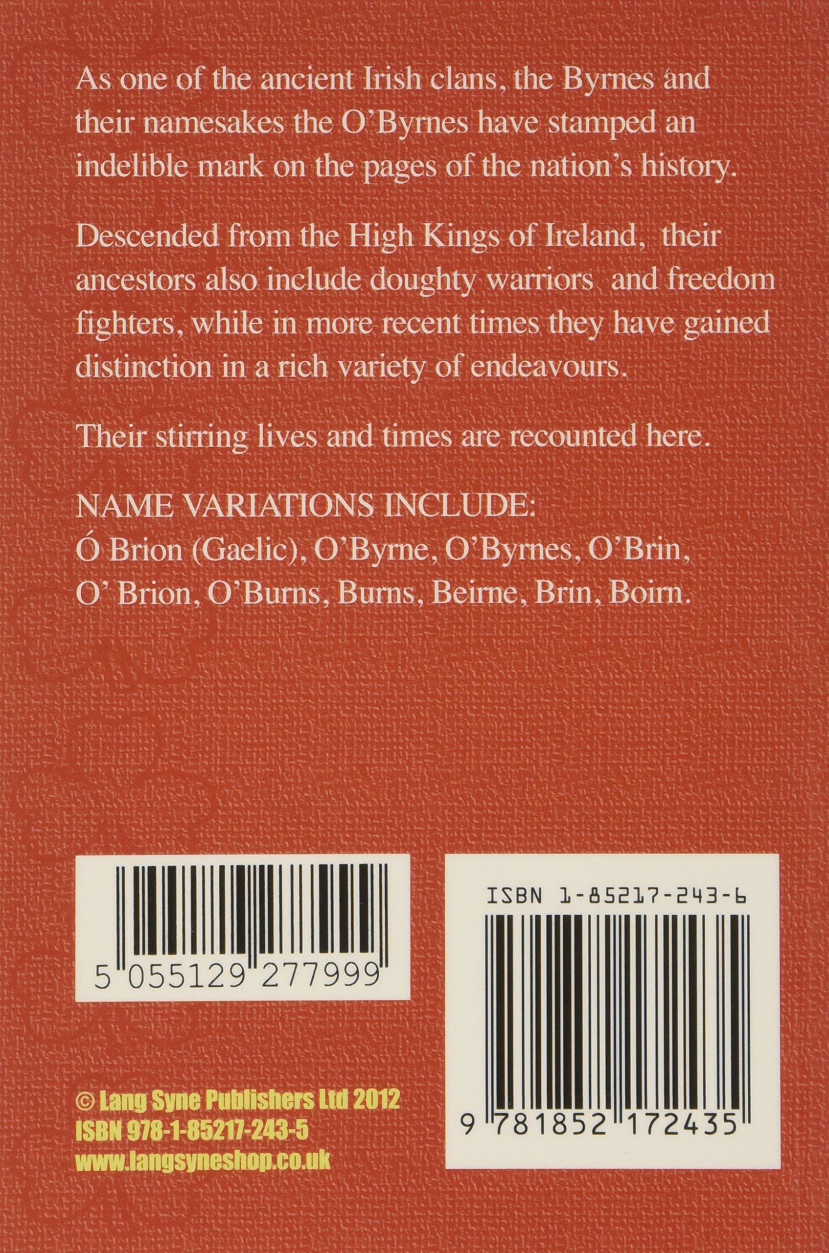 Byrne: The Origins of the Byrne Family and Their Place in History: The Origins of the Clan Byrne and Their Place in Ireland's History (Irish Clan Mini-Book)