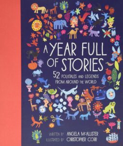 a year full of stories: 52 classic stories from all around the world (volume 1) (world full of..., 1)