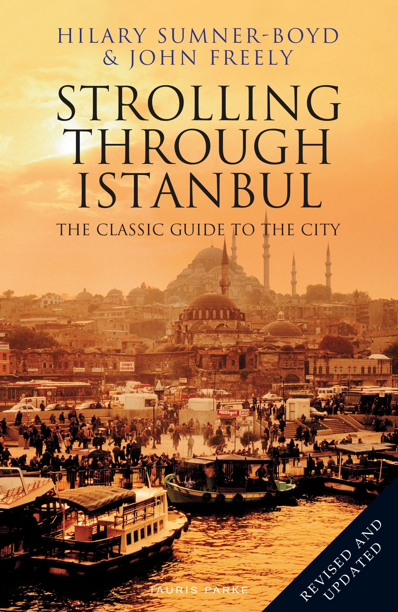 Strolling Through Istanbul: The Classic Guide to the City