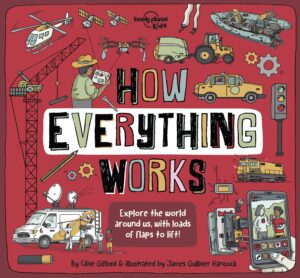 lonely planet kids how everything works (how things work)