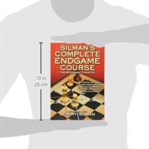 Silman's Complete Endgame Course: From Beginner to Master