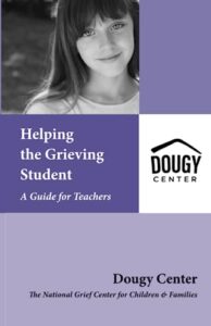 helping the grieving student: a guide for teachers