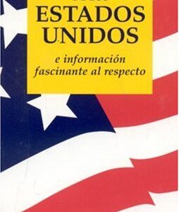 La Constitucion de los Estados Unidos e informacion fascinante al respecto (Spanish Edition)