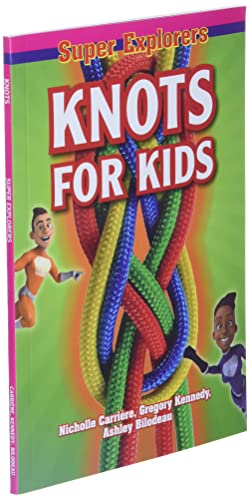 Knots for Kids (Super Explorers)