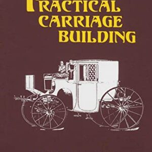 Practical Carriage Building