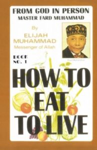 how to eat to live - book one: from god in person, master fard muhammad