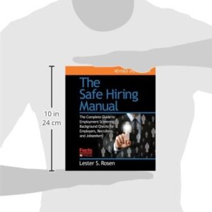 The Safe Hiring Manual: The Complete Guide to Employment Background Checks for Employers, Recruiters, and Job Seekers