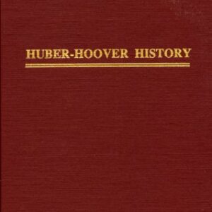 The Huber-Hoover Family History