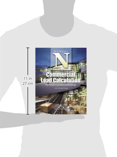 Commercial Load Calculation for Small Commercial Buildings, Manual N®