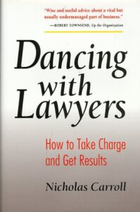 dancing with lawyers: how to take charge and get results