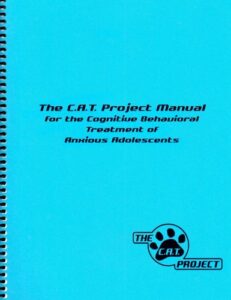 "the c.a.t. project" manual for the cognitive behavioral treatment of anxious adolescents