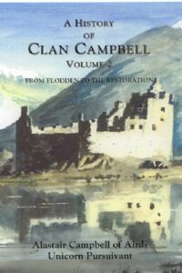 a history of clan campbell: from flodden to the restoration (volume 2)