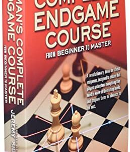 Silman's Complete Endgame Course: From Beginner to Master