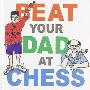 How to Beat Your Dad at Chess (Chess for Kids)