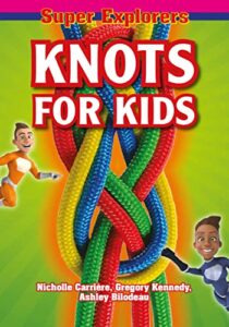 knots for kids (super explorers)