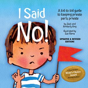 i said no! a kid-to-kid guide to keeping private parts private