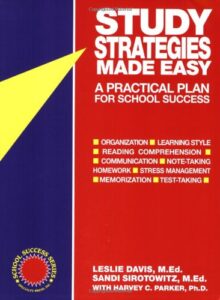 study strategies made easy: a practical plan for school success (school success series)