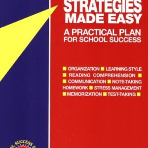 Study Strategies Made Easy: A Practical Plan for School Success (School Success Series)