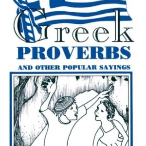 Greek Proverbs And Other Popular Sayings