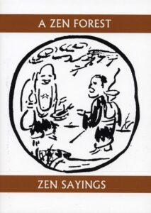 a zen forest: zen sayings (companions for the journey)