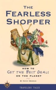 the fearless shopper: how to get the best deals on the planet (travelers' tales guides)