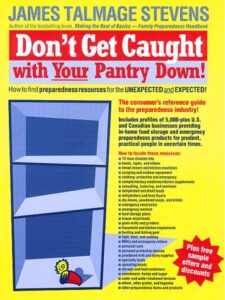 don't get caught with your pantry down!: when the unexpected happens!