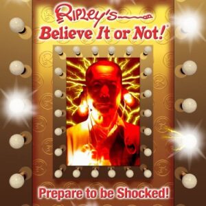 Ripley's Believe It Or Not! Prepare To Be Shocked (5) (ANNUAL)