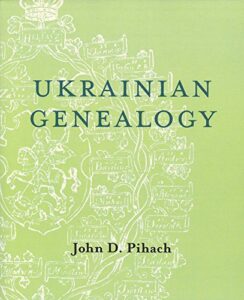 ukrainian genealogy: a beginner's guide