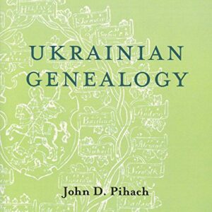 Ukrainian Genealogy: A Beginner's Guide