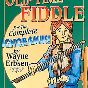 Old-Time Fiddle for the Complete Ignoramus (Book & Online Audio)