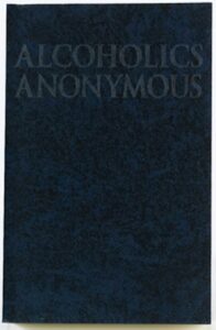 alcoholics anonymous: the big book