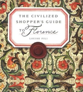 the civilized shopper's guide to florence