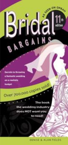 bridal bargains: secrets to planning a fantastic wedding on a realistic budget