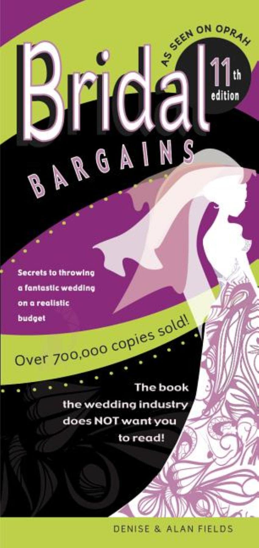 Bridal Bargains: Secrets To Planning A Fantastic Wedding on a Realistic Budget