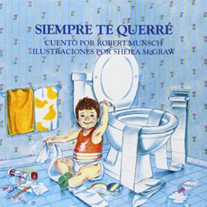 siempre te querre (spanish edition)