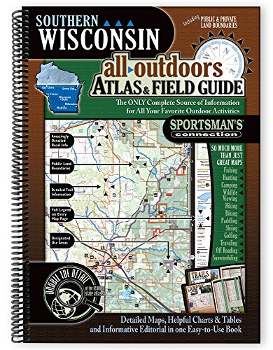 Southern Wisconsin All-Outdoors Atlas & Field Guide