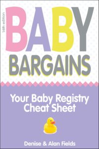 baby bargains: your baby registry cheat sheet! honest & independent reviews to help you choose your baby's car seat, stroller, crib, high chair, monitor, carrier, breast pump, bassinet & more!