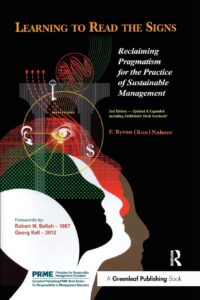 learning to read the signs: reclaiming pragmatism for the practice of sustainable management (principles for responsible management education)