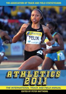 athletics 2011: the international track and field annual