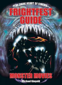 frightfest guide to monster movies (dark heart of cinema, 2)