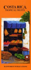 costa rica tropical fruits identification guide (laminated foldout pocket field guide) (english and spanish edition)