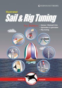 illustrated sail & rig tuning: genoa & mainsail trim, spinnaker & gennaker, rig tuning (illustrated nautical manuals)